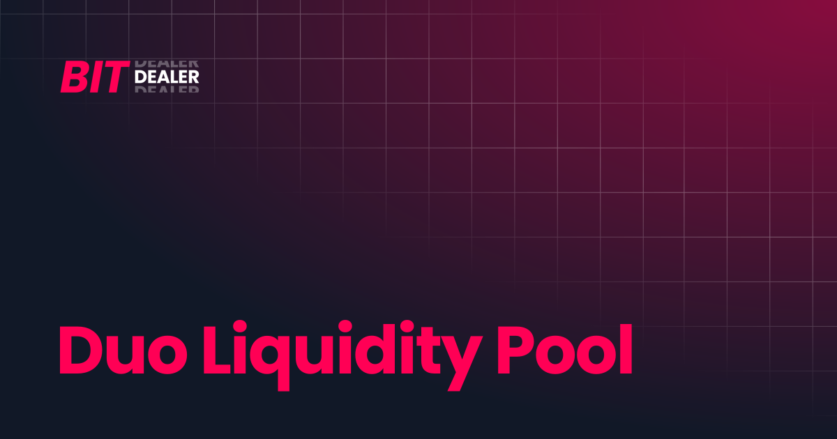 Duo Liquidity Pool | Bitdealer